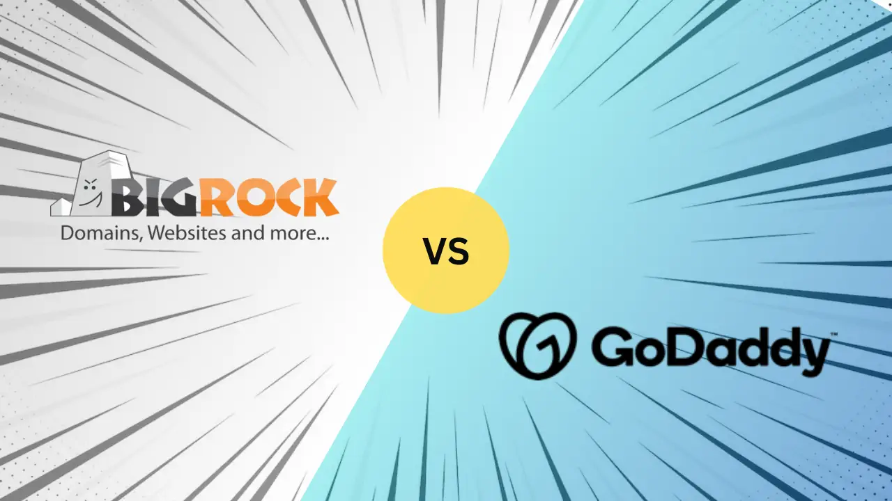 BigRock vs GoDaddy: Which is the Best Affordable Web Hosting?